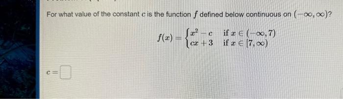 Solved For what value of the constant c is the function f | Chegg.com