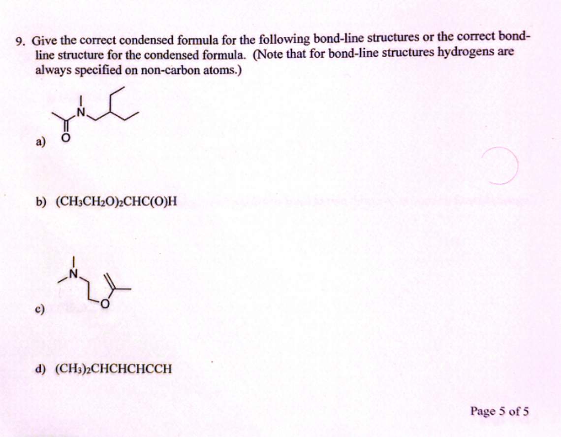 Solved Give the correct condensed formula for the following | Chegg.com