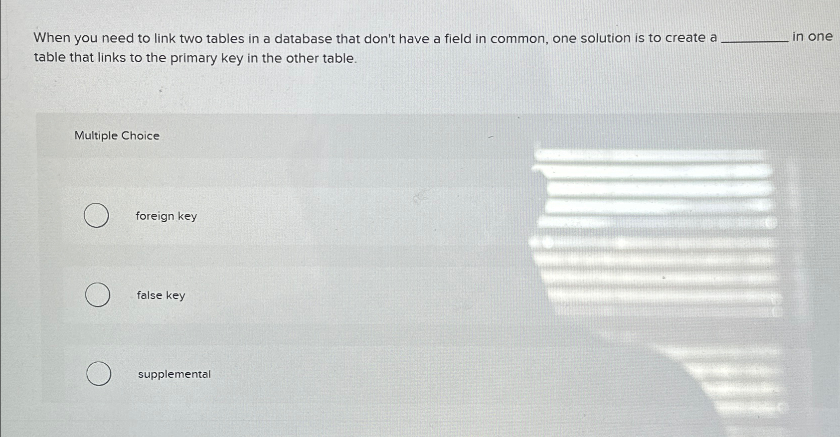 Solved When you need to link two tables in a database that | Chegg.com