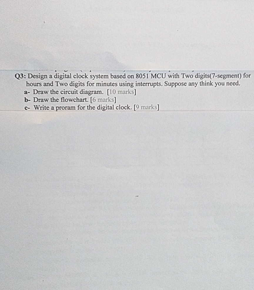 Q3: Design a digital clock system based on 8051 MCU | Chegg.com
