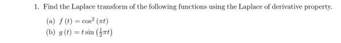 Solved 1. Find the Laplace transform of the following | Chegg.com