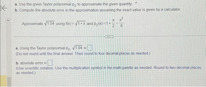 Solved a. Use the given Taylor polynomial p2 to approximate | Chegg.com