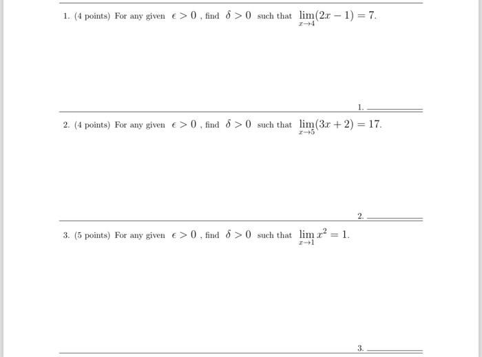 Solved 1. (4 points) For any given ϵ>0, find δ>0 such that | Chegg.com Solved 1. (4 points) For any given ϵ>0, find δ>0 such that | Chegg.com