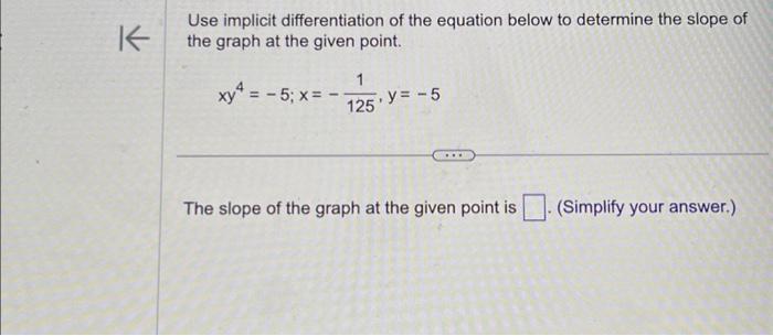 Solved Use implicit differentiation of the equation below to | Chegg.com