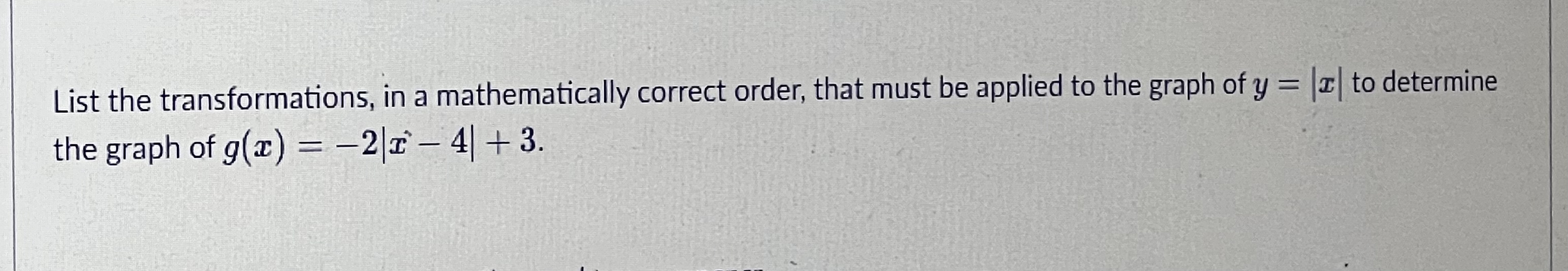 Solved List the transformations, in a mathematically correct | Chegg.com