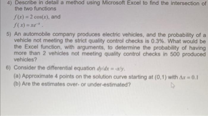 Solved 4) Describe in detail a method using Microsoft Excel | Chegg.com