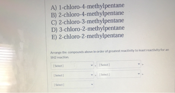 Solved A) 1-chloro-4-methylpentane B) | Chegg.com