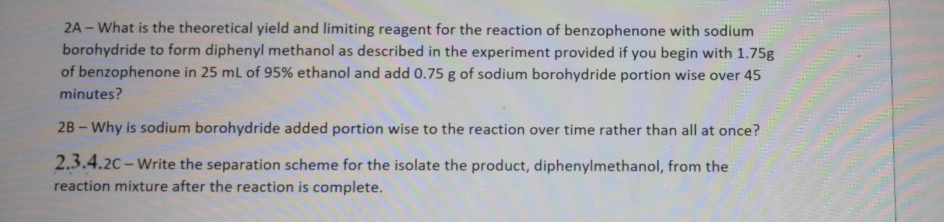 Solved 2A-What is the theoretical yield and limiting reagent | Chegg.com