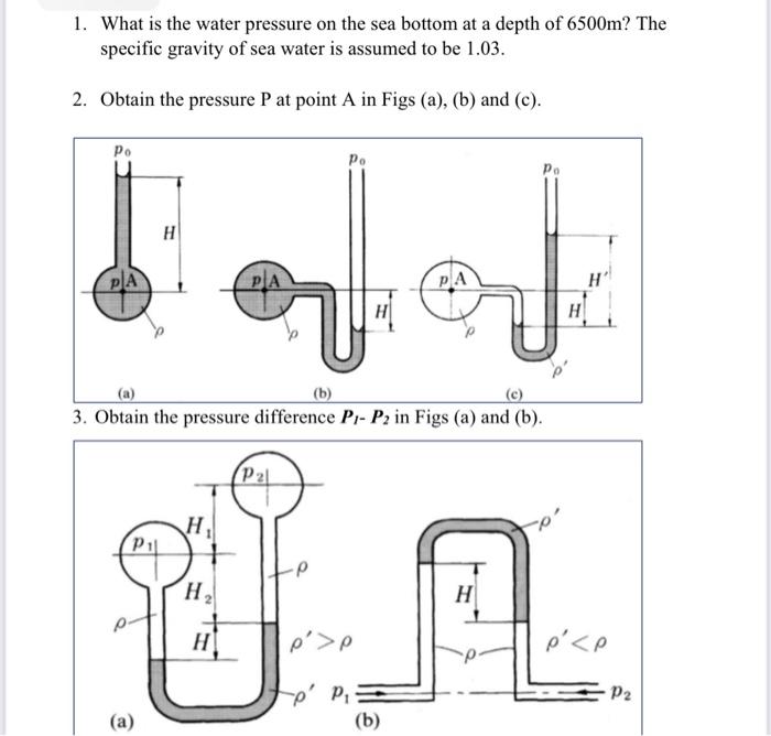Solved 1. What is the water pressure on the sea bottom at a | Chegg.com
