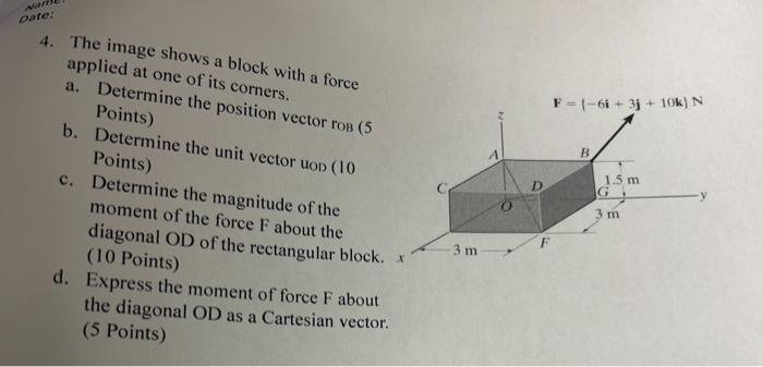 Solved 4. The image shows a block with a force applied at | Chegg.com