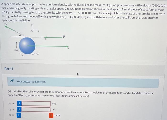 Solved A spherical satellite of approximately uniform | Chegg.com