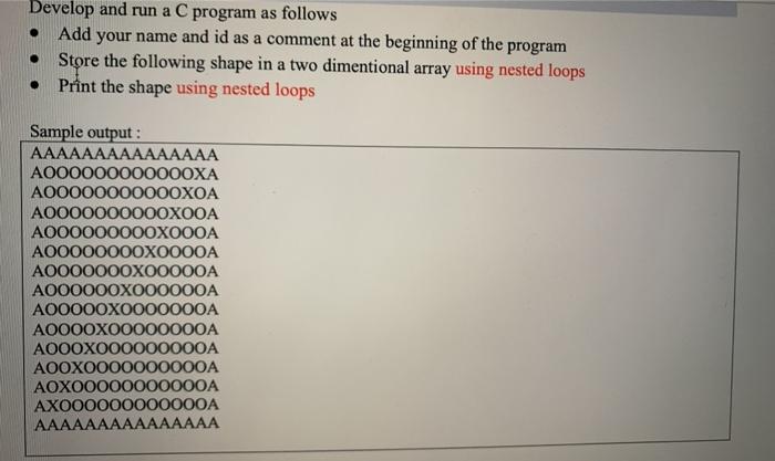 Solved Develop and run a C program as follows Add your name | Chegg.com