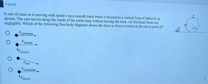 Solved 2 points A cart of mass m is moving with speed v on a | Chegg.com