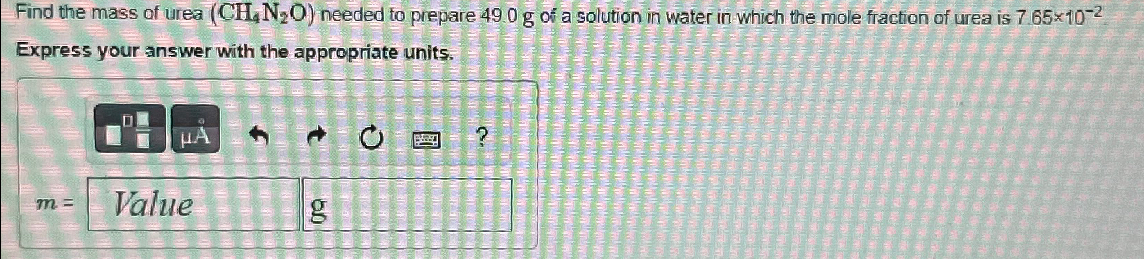 Solved Find the mass of urea (CH4N2O) ﻿needed to prepare | Chegg.com