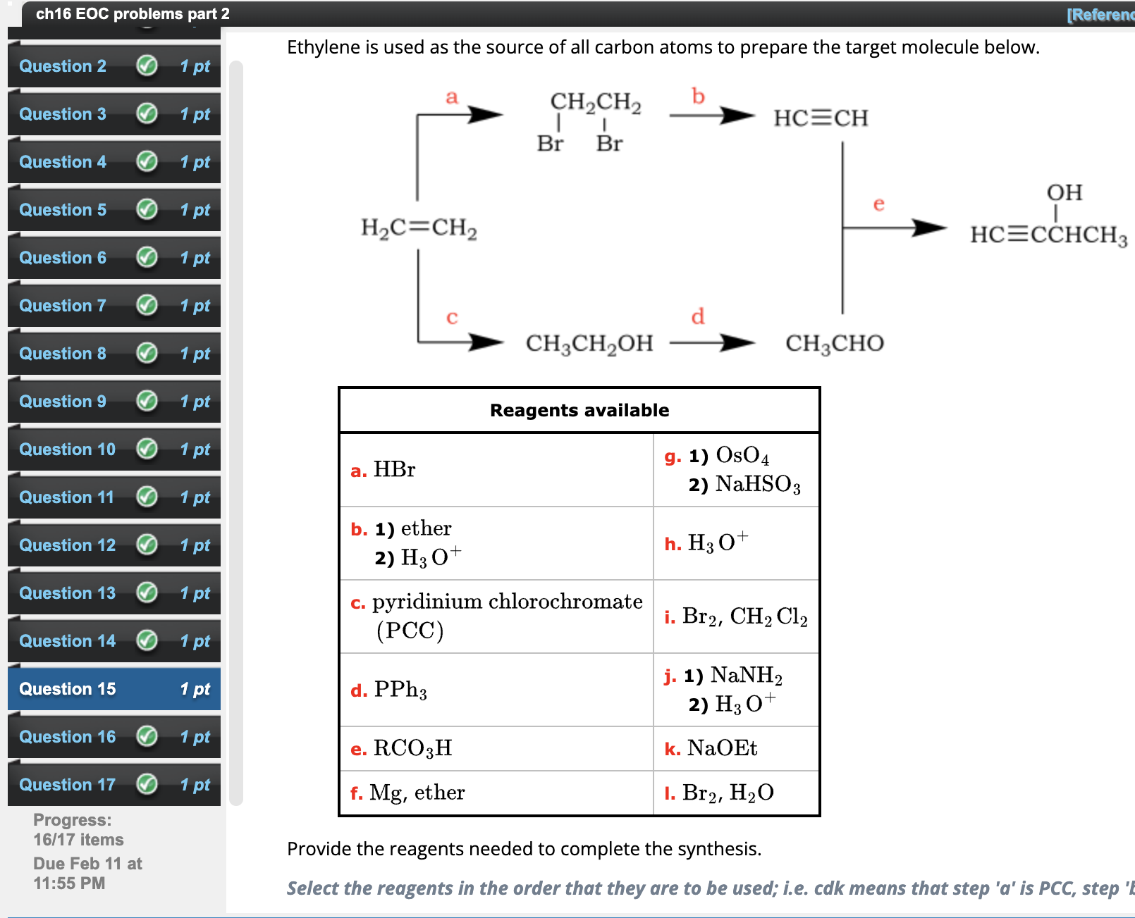 Provide the reagents needed to complete the | Chegg.com