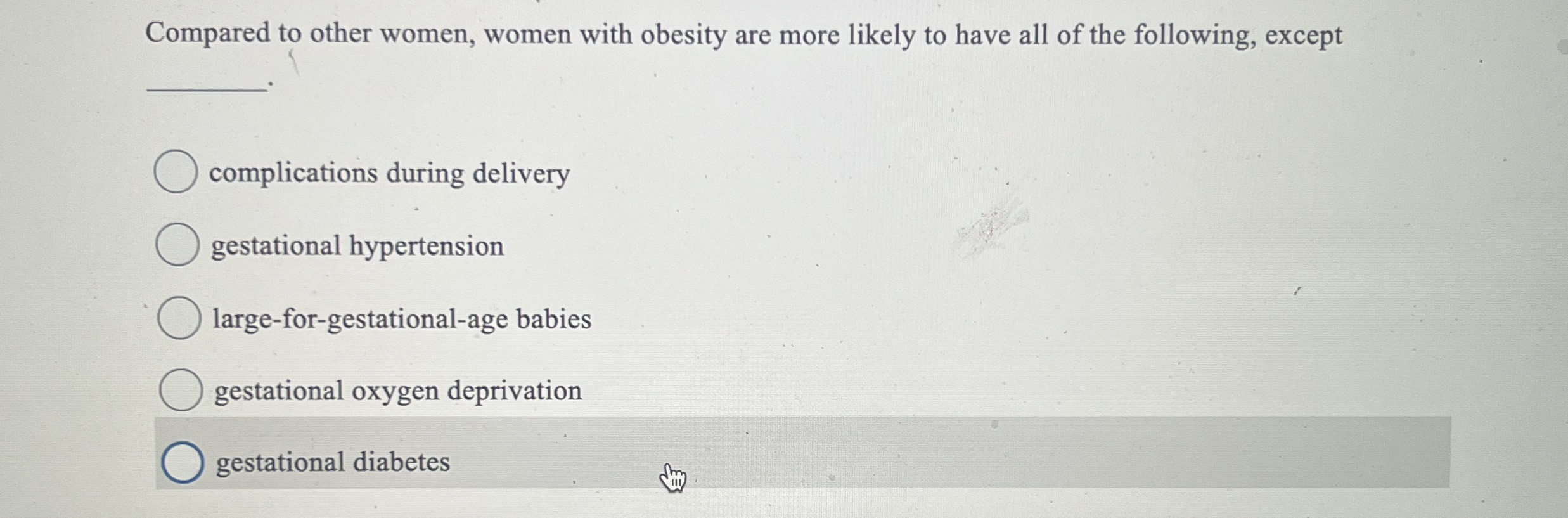 Solved Compared to other women, women with obesity are more | Chegg.com