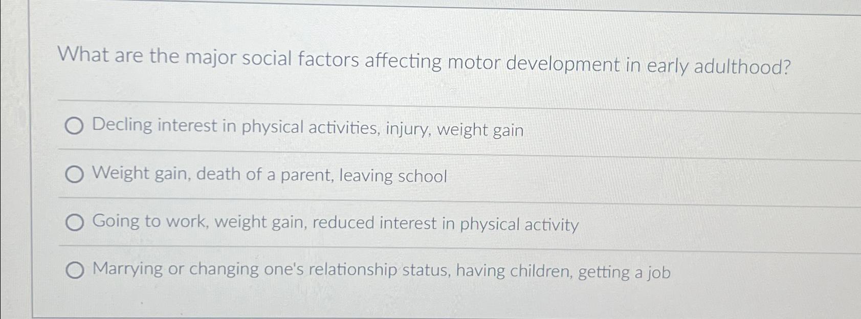 Solved What are the major social factors affecting motor | Chegg.com