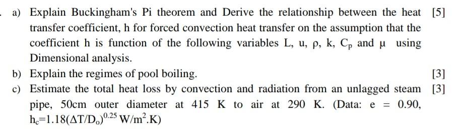 Solved a) Explain Buckingham's Pi theorem and Derive the | Chegg.com