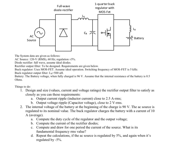 Full-wave diode-rectifier 1-quarter buck regulator | Chegg.com