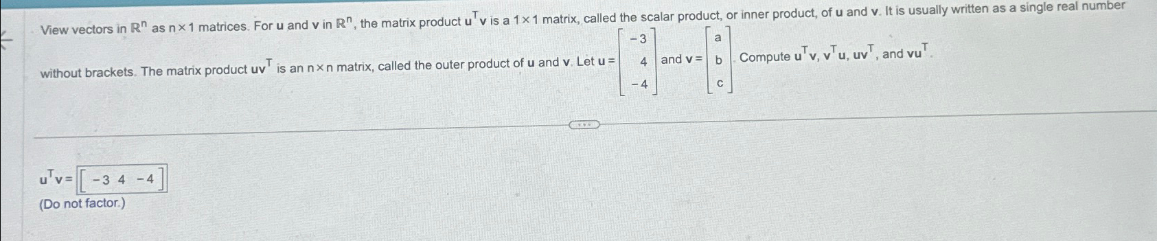 Solved without brackets. The matrix product uvTT ﻿is an n×n | Chegg.com