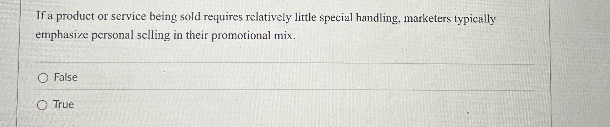 Solved If a product or service being sold requires | Chegg.com
