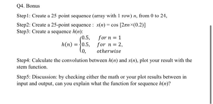 Solved Q4. Bonus Step 1: Create a 25-point sequence (array | Chegg.com