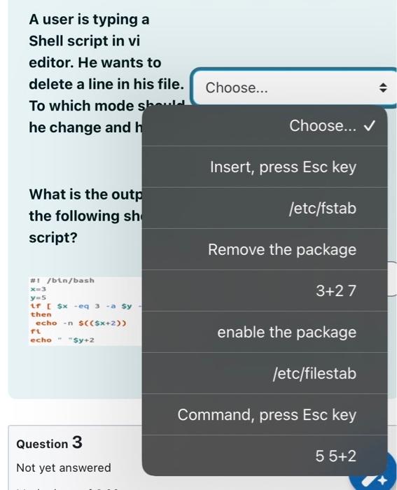 Solved A User Is Typing A Shell Script In Vi Editor He 
