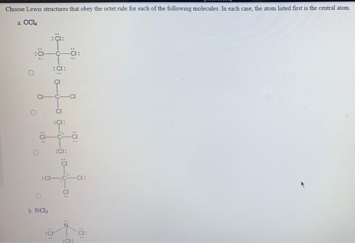 Solved Choose Lewis Structures That Obey The Octet Rule For