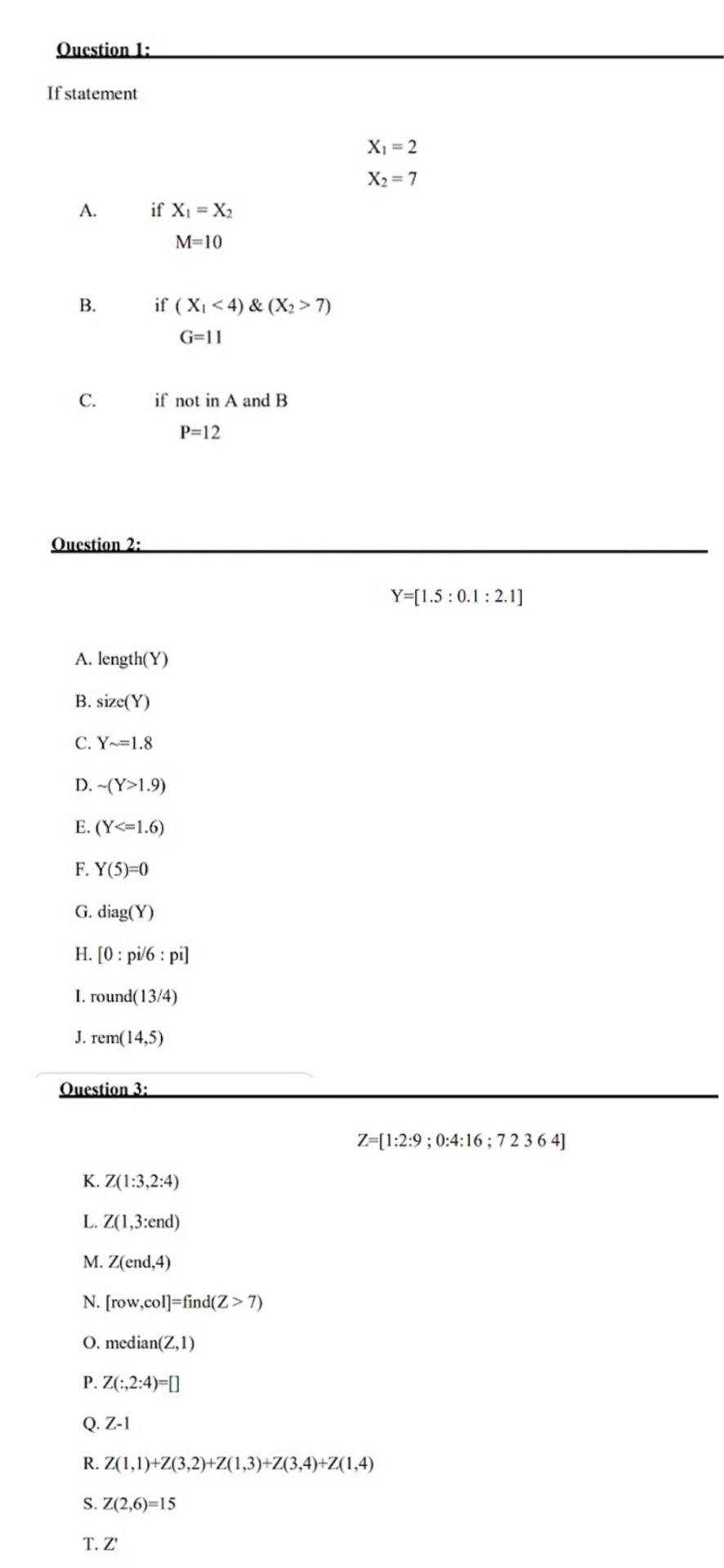 Solved Matlab Question Please solve the question with the | Chegg.com
