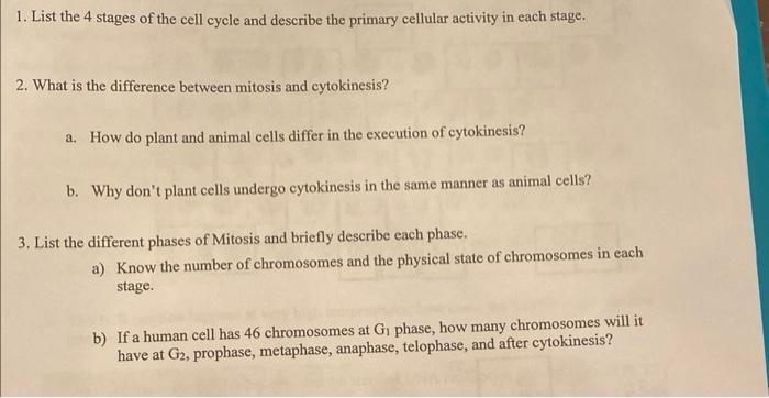 Solved 1. List the 4 stages of the cell cycle and describe | Chegg.com