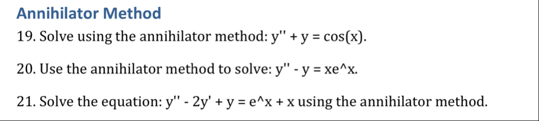 Annihilator Method19. ﻿Solve using the annihilator | Chegg.com