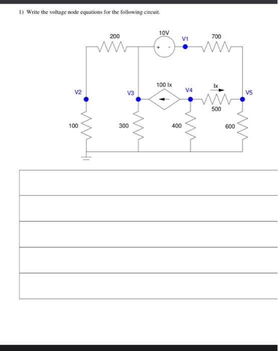 Solved 1) Write the voltage node equations for the following | Chegg.com