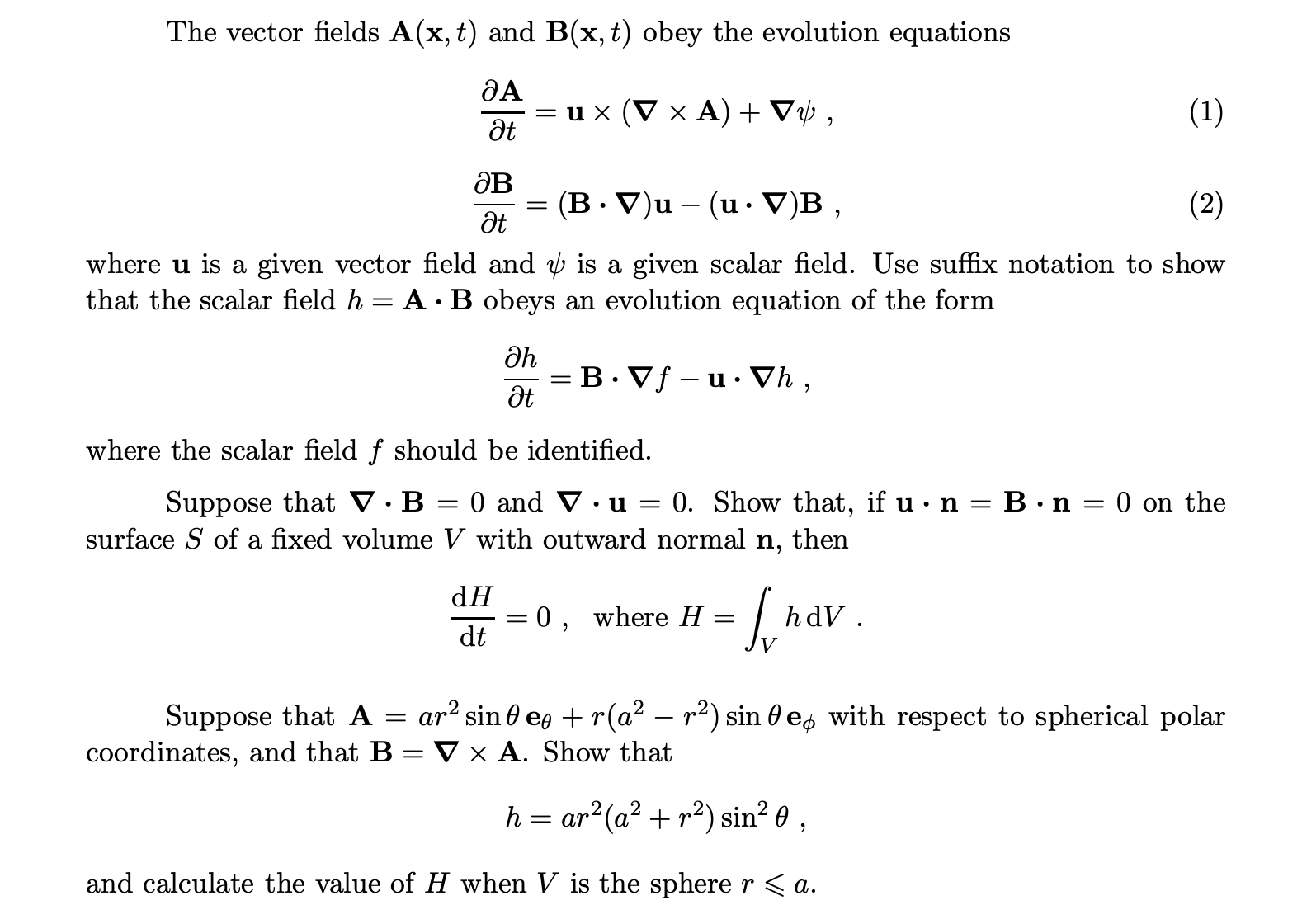 Solved The vector fields A(x,t) ﻿and B(x,t) ﻿obey the | Chegg.com