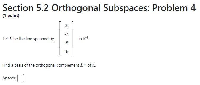 Solved Section 5.2 ﻿Orthogonal Subspaces: Problem 4(1 | Chegg.com