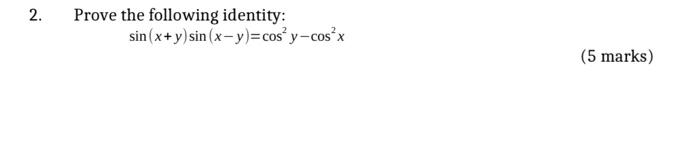 Solved 2. Prove the following identity: | Chegg.com