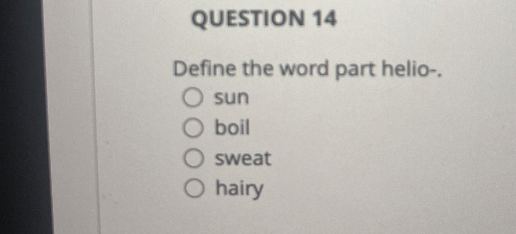 Solved QUESTION 14Define the word part helio-. | Chegg.com