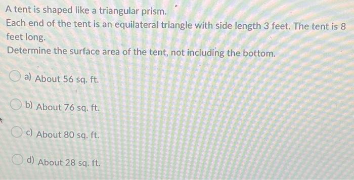 Solved A tent is shaped like a triangular prism. Each end of | Chegg.com