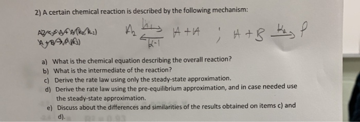 Solved 2) A certain chemical reaction is described by the | Chegg.com
