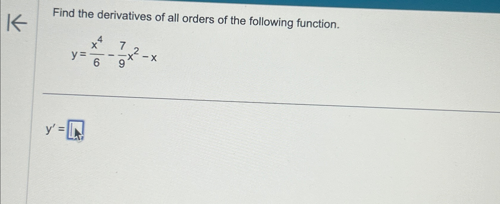 Solved Find the derivatives of all orders of the following | Chegg.com