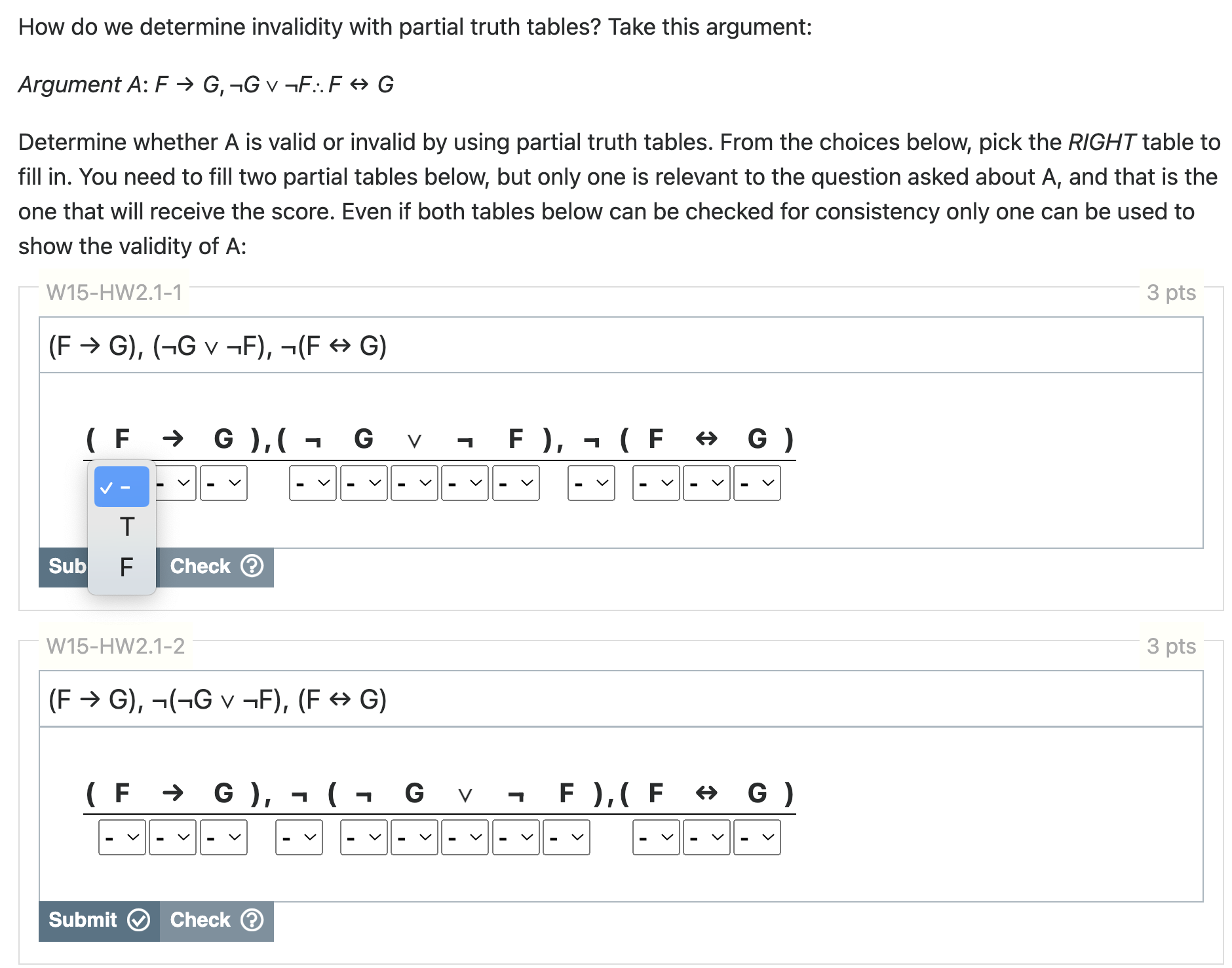 Argument A: F -> G, ¬G ∨ ¬F∴ F ↔︎ G Determine whether | Chegg.com