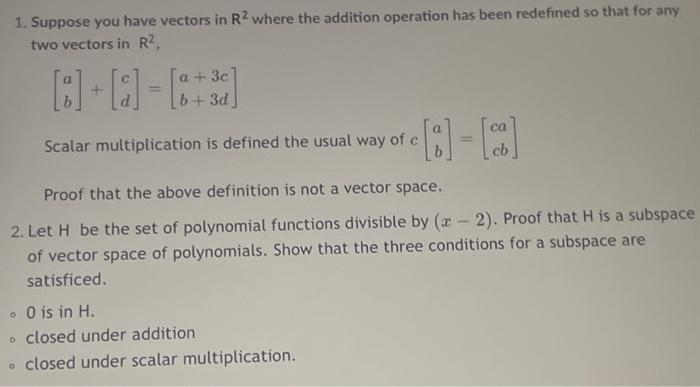 Solved 1. Suppose you have vectors in R2 where the addition | Chegg.com