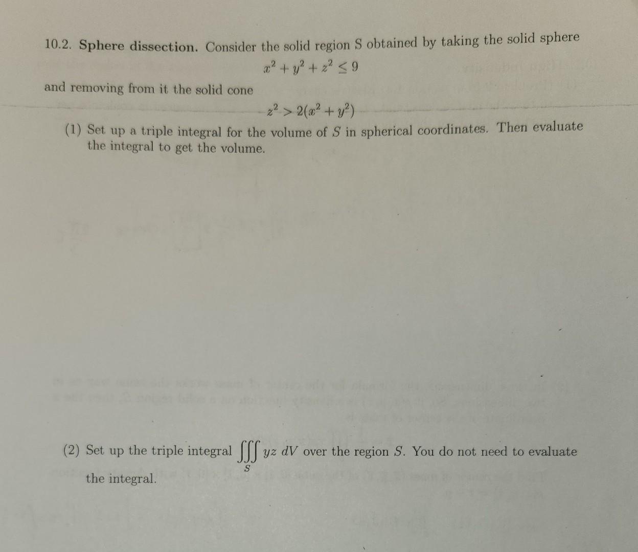 Solved 10.2. Sphere dissection. Consider the solid region S | Chegg.com