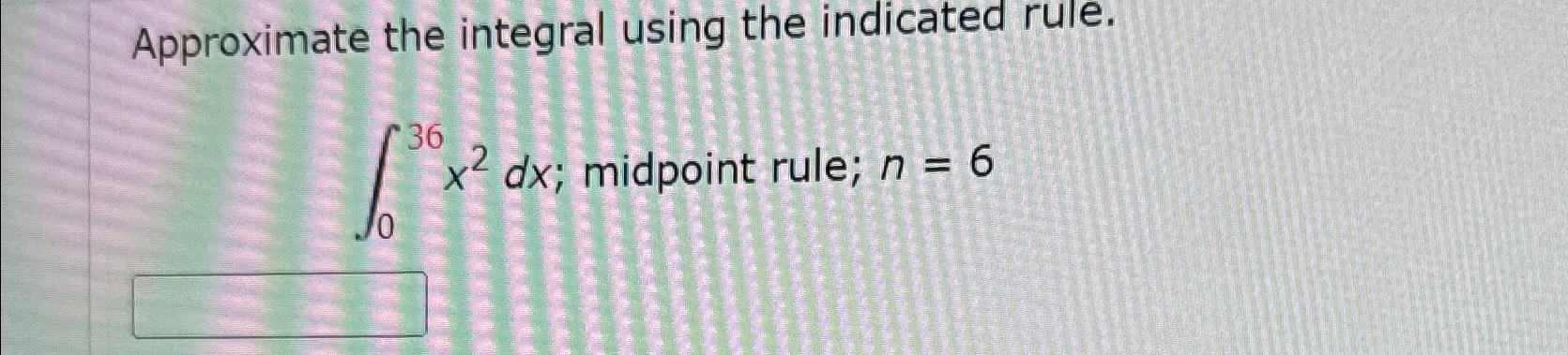 Solved Approximate the integral using the indicated | Chegg.com