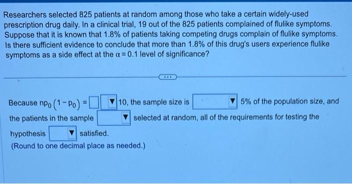 Solved Researchers selected 825 patients at random among | Chegg.com Solved Researchers selected 825 patients at random among | Chegg.com