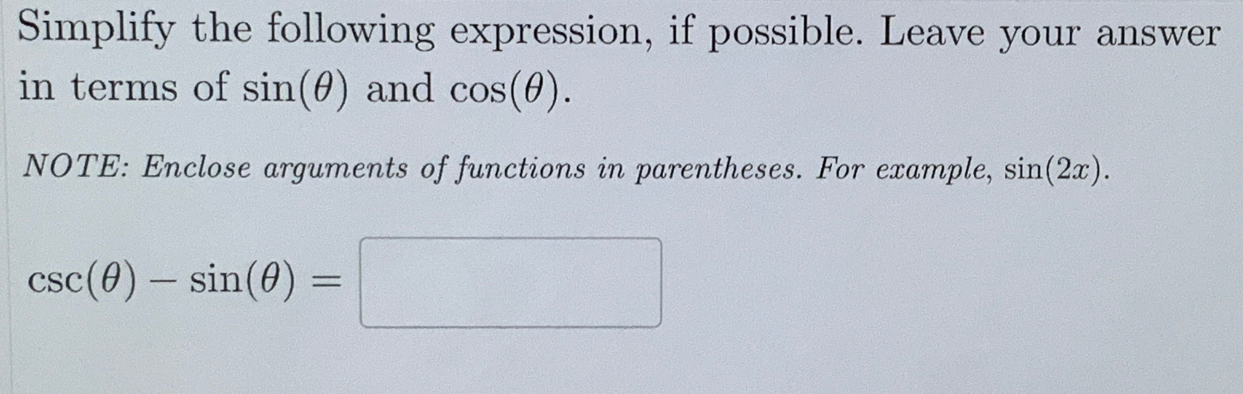 Solved Simplify the following expression, if possible. Leave | Chegg.com