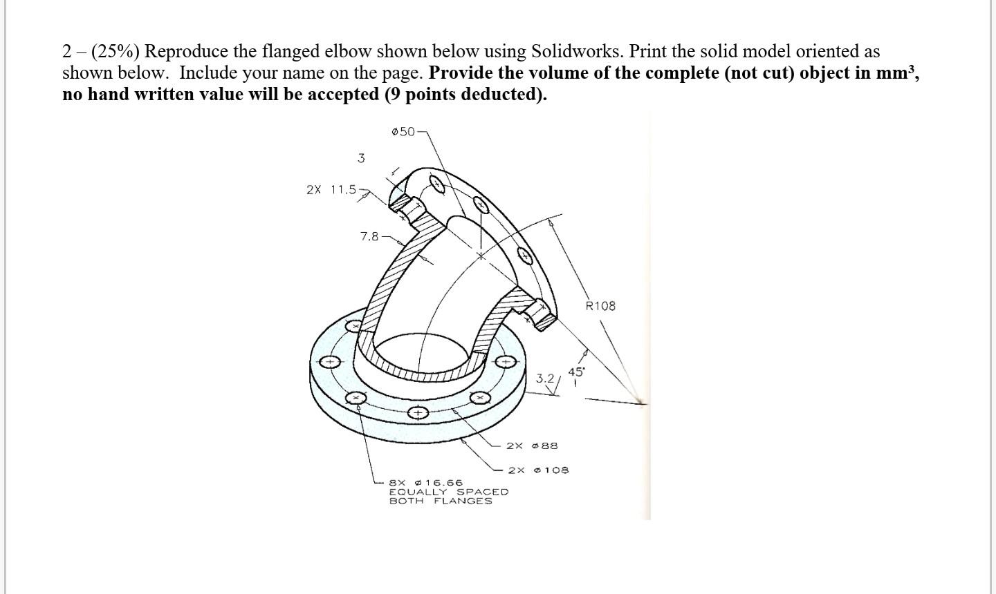 Solved 2 - (25%) Reproduce the flanged elbow shown below | Chegg.com