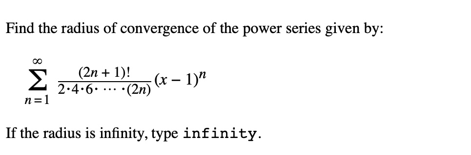 Solved Find the radius of convergence of the power series | Chegg.com