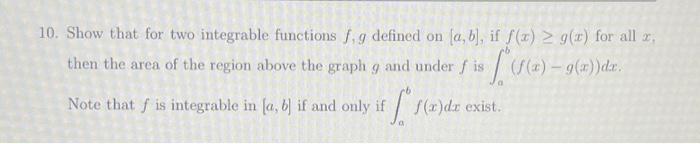 Solved 10. Show that for two integrable functions \\( f, g | Chegg.com