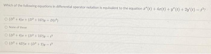 Solved Which of the following equations in differential | Chegg.com