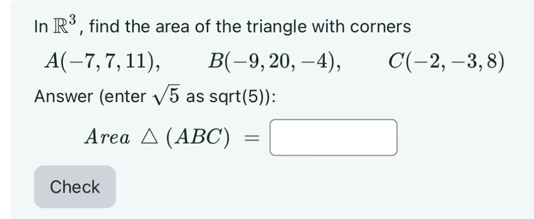 Solved In R3, ﻿find the area of the triangle with | Chegg.com